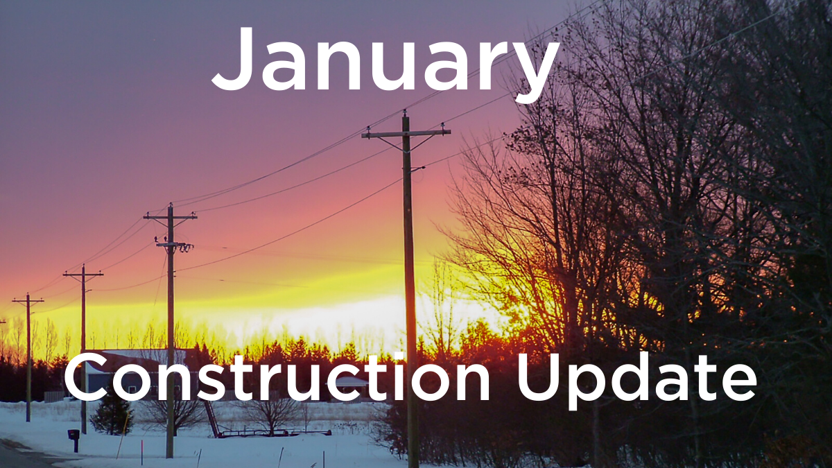 Construction Update - January - Truestream Fiber